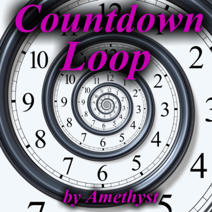 Countdown Loop By Amethyst
